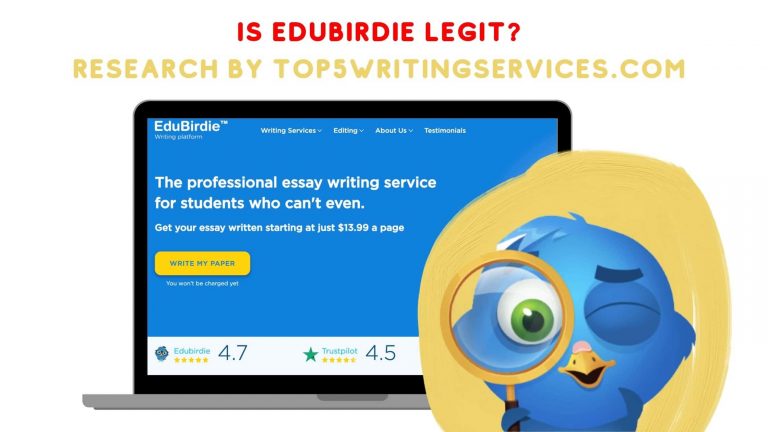 Is Edubirdie Legit and Safe to Use? | Top 5 Writing Services